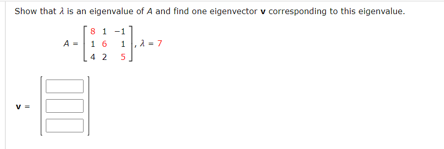 Solved Show that 2 is an eigenvalue of A and find one | Chegg.com
