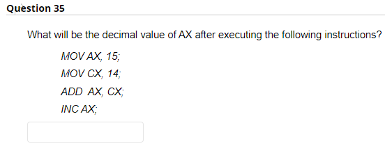 Solved What will be the decimal value of AX after executing | Chegg.com