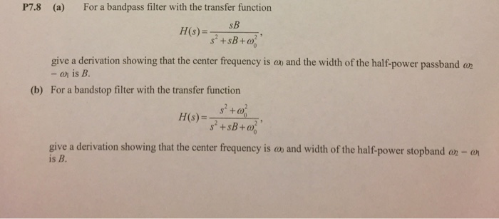 Solved (a) For a bandpass filter with the transfer function | Chegg.com