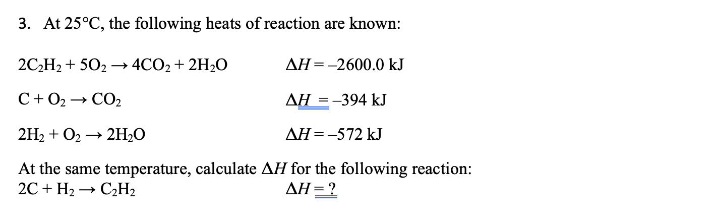 Solved 3. At 25∘C, the following heats of reaction are | Chegg.com