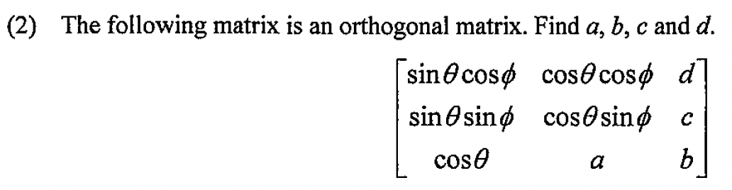 Solved (2) The following matrix is an orthogonal matrix. | Chegg.com
