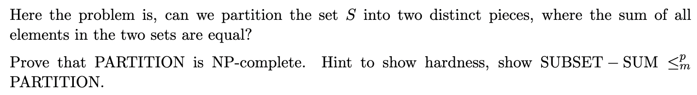 Solved Let PARTITION ={ S ∣S is a set of non-negative | Chegg.com