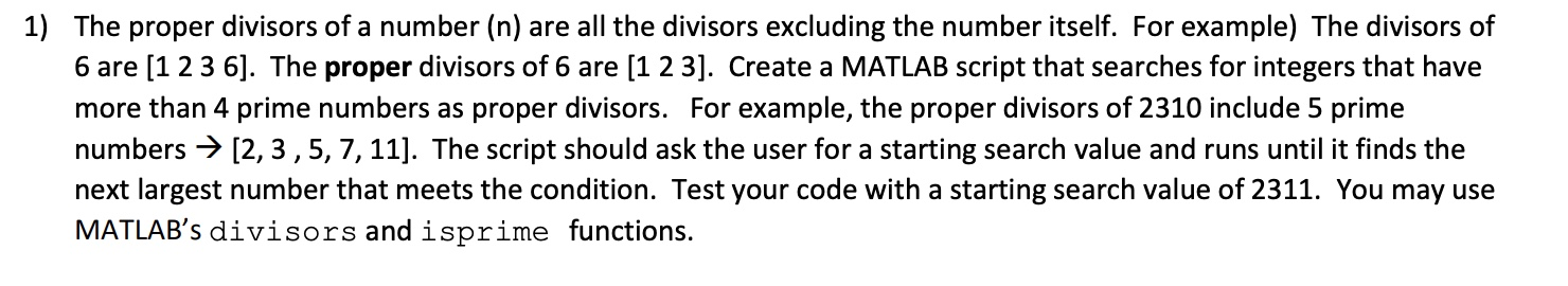 Solved 1) The proper divisors of a number (n) are all the | Chegg.com