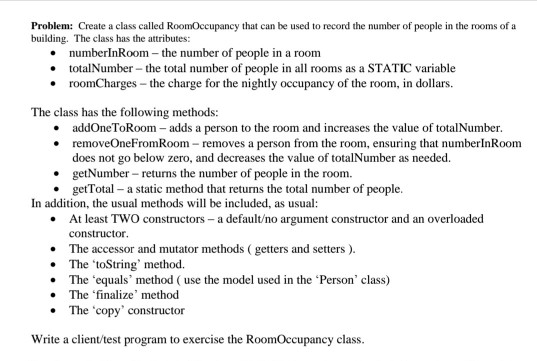 Solved Problem: Create a class called RoomOccupancy that can | Chegg.com