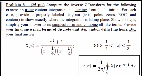 Solved Problem 3 - (25 pts) Compute the Inverse Z-Transform | Chegg.com