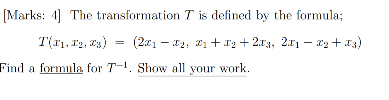 Solved The transformation T is defined by the formula; T(x1, | Chegg.com