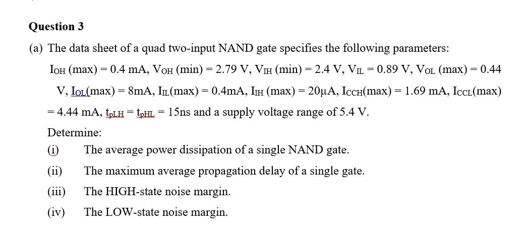 Solved Question 3 (a) The data sheet of a quad two-input | Chegg.com