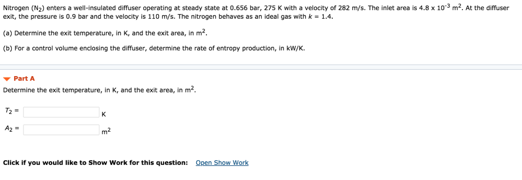 Solved Nitrogen N2 enters a well insulated diffuser | Chegg.com