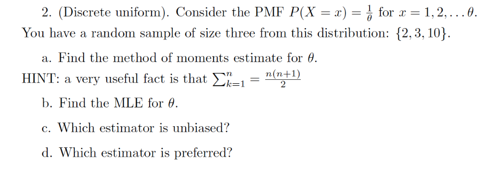 Solved 2. (Discrete uniform). Consider the PMF P(X x) = 2 | Chegg.com