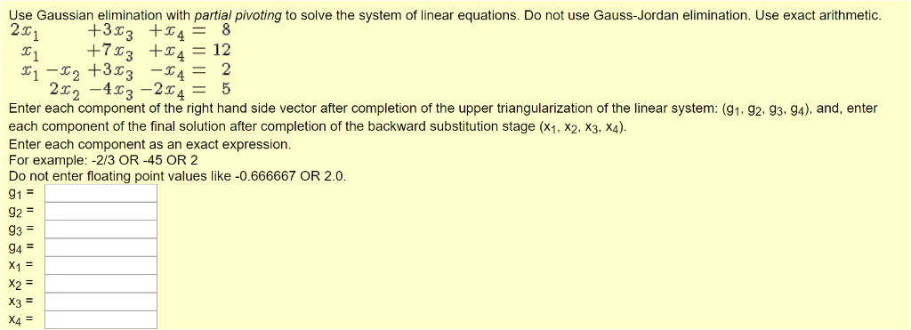 Solved Use Gaussian elimination with partial pivoting to | Chegg.com