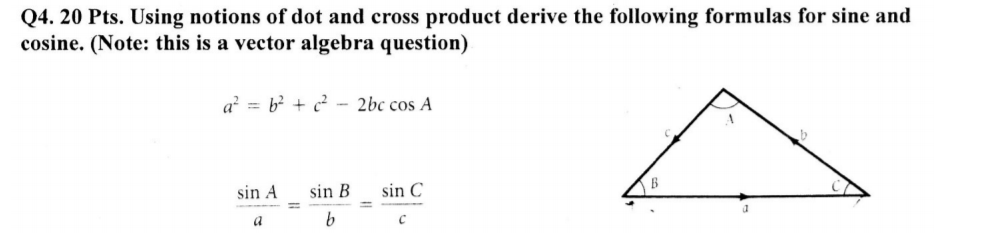 Solved Q4. 20 Pts. Using notions of dot and cross product | Chegg.com