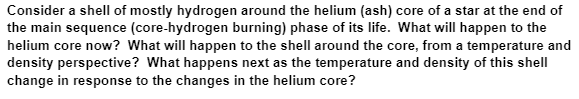 Solved Consider a shell of mostly hydrogen around the helium | Chegg.com