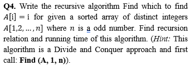Solved Q4. Write the recursive algorithm Find which to find | Chegg.com