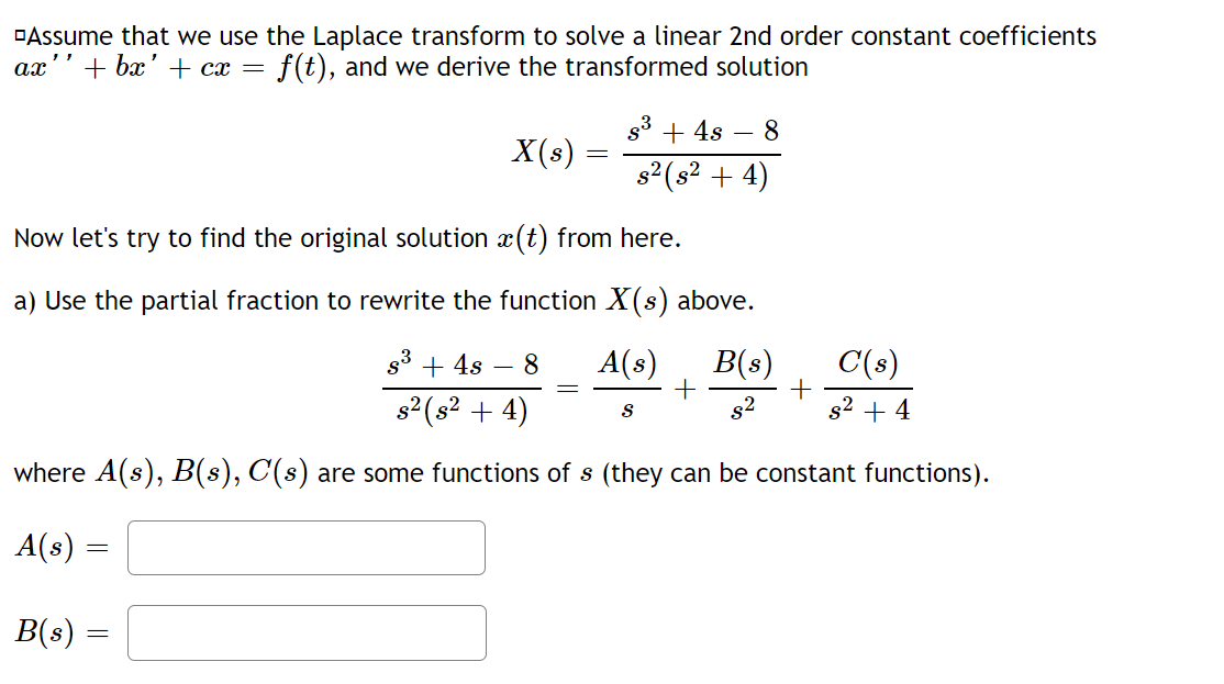 Solved aAssume that we use the Laplace transform to solve a | Chegg.com