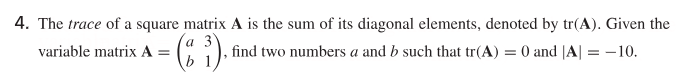 Solved The trace of a square matrix A ﻿is the sum of its | Chegg.com