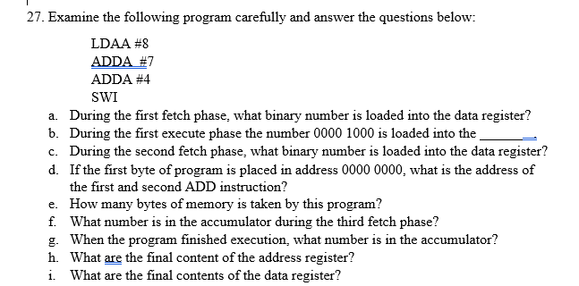 Solved 27. Examine the following program carefully and | Chegg.com