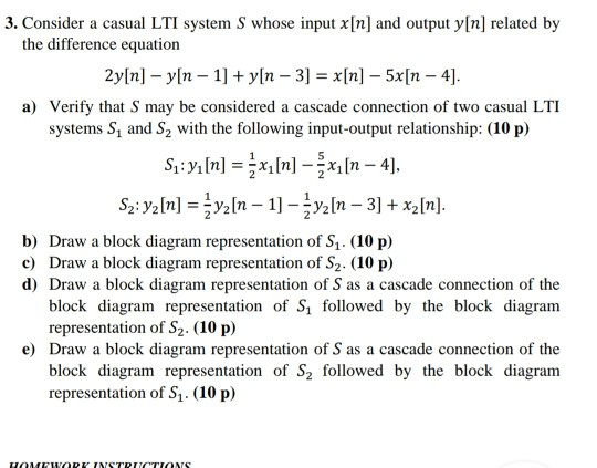 Solved 3. Consider a casual LTI system S whose input x[n] | Chegg.com