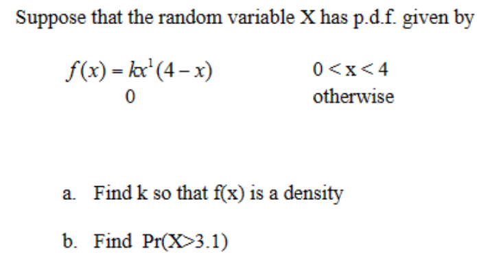 Solved Suppose That The Random Variable X Has Pdf Given 