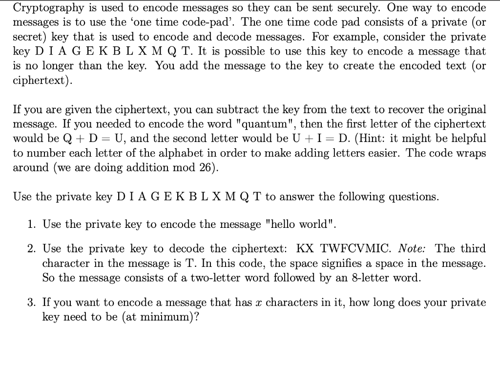 Solved Cryptography is used to encode messages so they can | Chegg.com