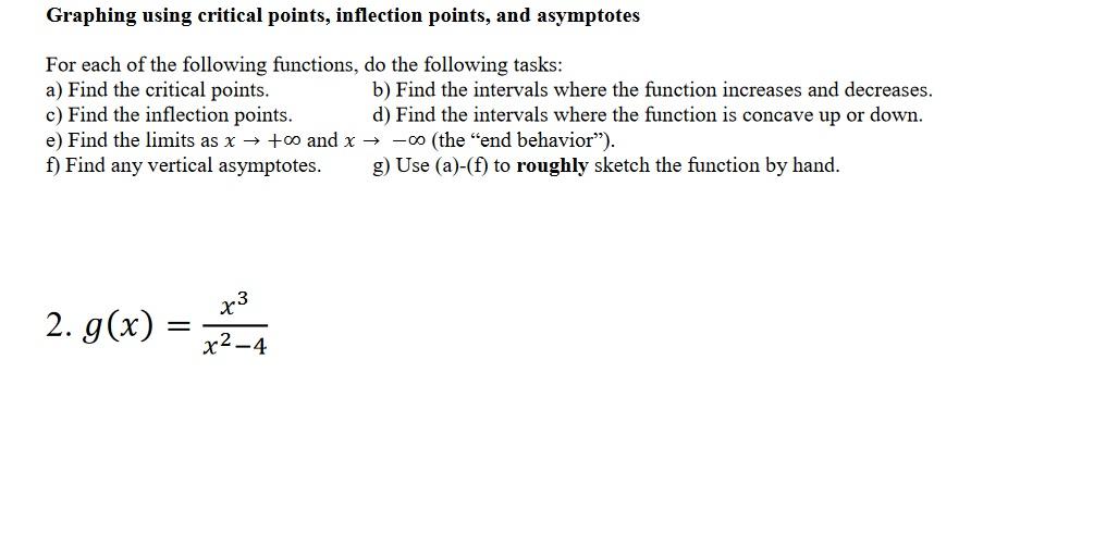 Solved Graphing using critical points, inflection points, | Chegg.com