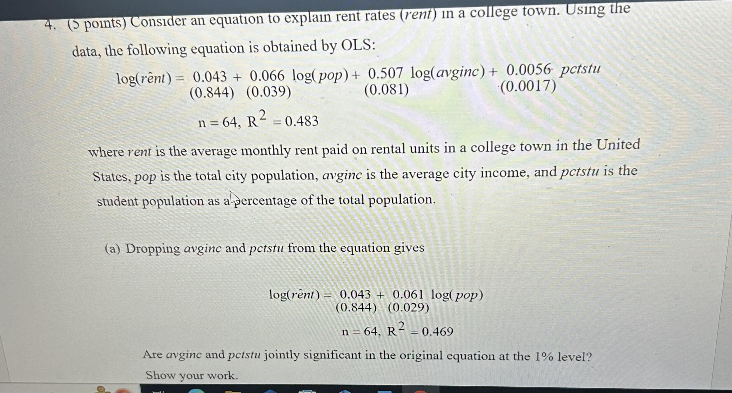 Solved 4. (5 points) Consider an equation to explain rent | Chegg.com