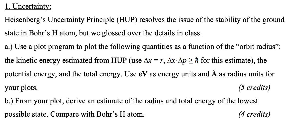 Solved 1. Uncertainty: Heisenberg's Uncertainty Principle | Chegg.com