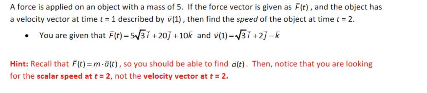 Solved A Force Is Applied On An Object With A Mass Of 5 If