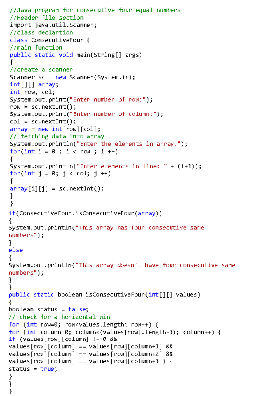 Solved //Java program for consecutive four equal numbers | Chegg.com