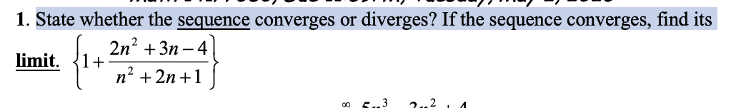 Solved 1. State whether the sequence converges or diverges? | Chegg.com