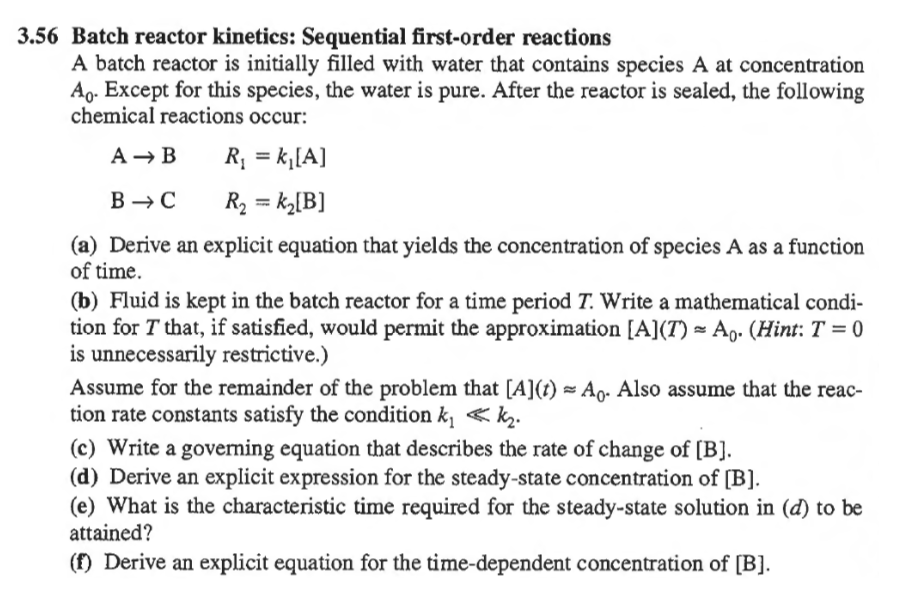 Solved 3.56 Batch reactor kinetics: Sequential first-order | Chegg.com Solved 3.56 Batch reactor kinetics: Sequential first-order | Chegg.com