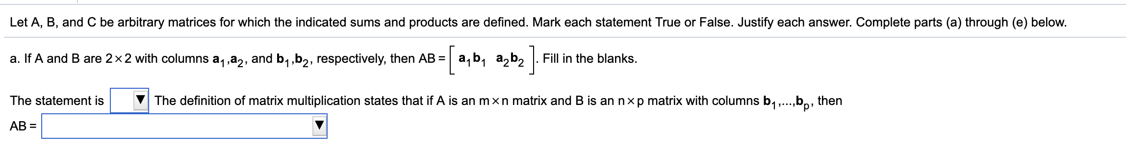 Solved Let A, B, and C be arbitrary matrices for which the | Chegg.com