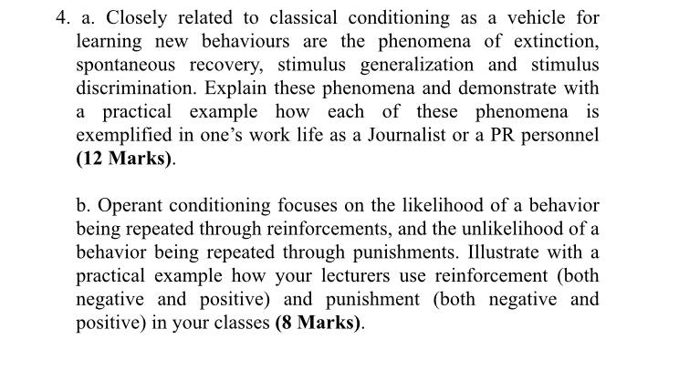 Solved 4. a. Closely related to classical conditioning as a | Chegg.com