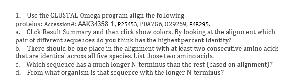 1. Use the CLUSTAL Omega program align the following | Chegg.com