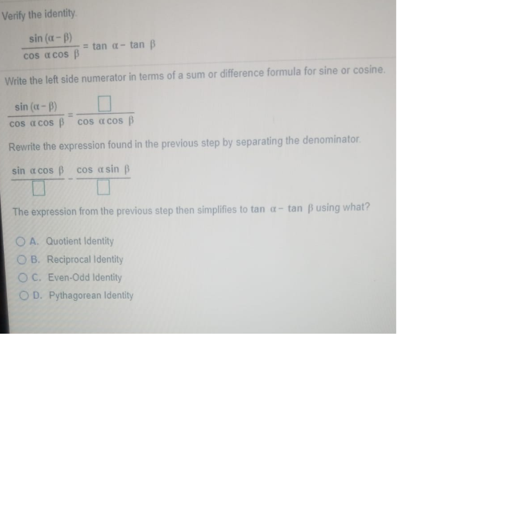 Solved Verify the identity sin (a-B) cos a cos = tan a - tan | Chegg.com