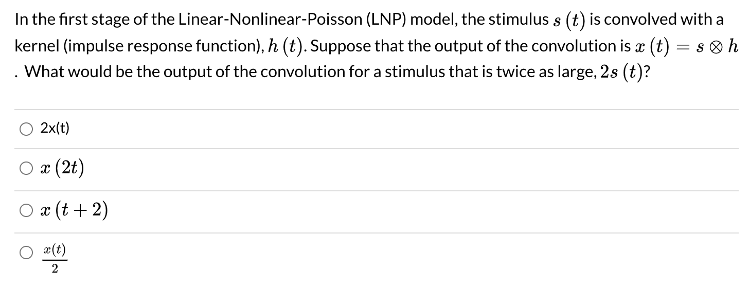 Solved In the first stage of the Linear-Nonlinear-Poisson | Chegg.com