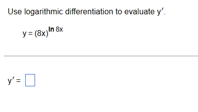 Solved Use logarithmic differentiation to evaluate y′. | Chegg.com