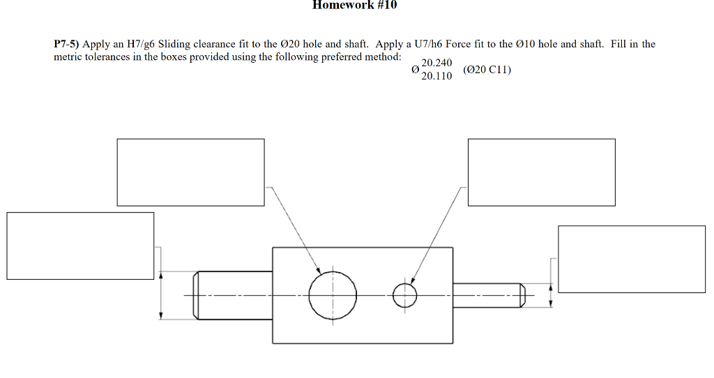 Solved Homework #10 P7-5) Apply an H7/g6 Sliding clearance | Chegg.com