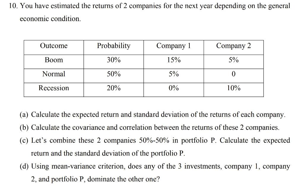 Solved You have estimated the returns of 2 companies for the | Chegg.com