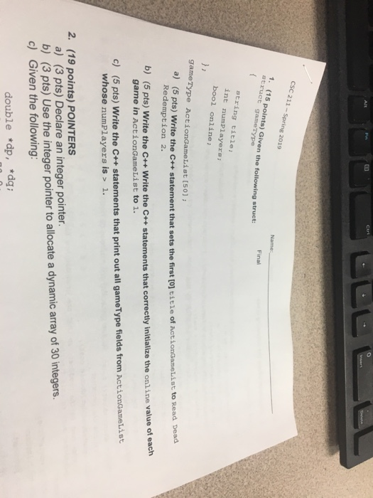 Solved CSc 211-Spring 2019 1. (15 struct gametype points) | Chegg.com