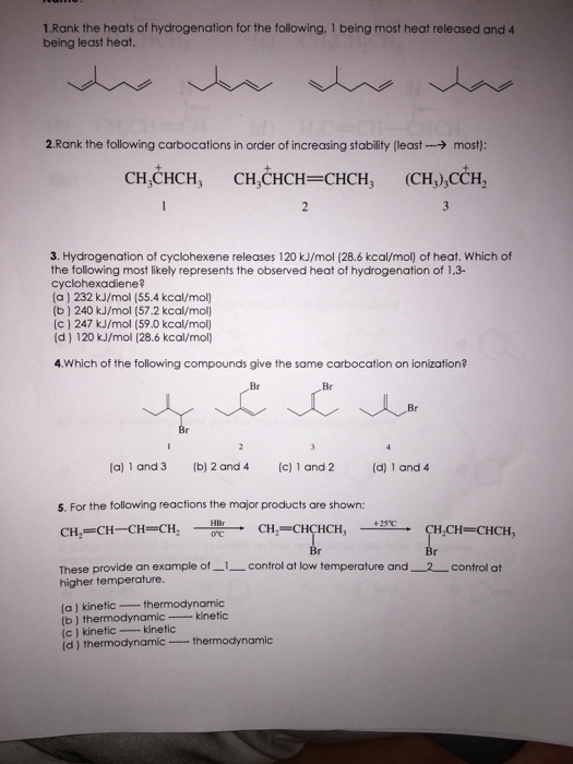 Solved 1.Rank the heats of hydrogenation for the following, | Chegg.com