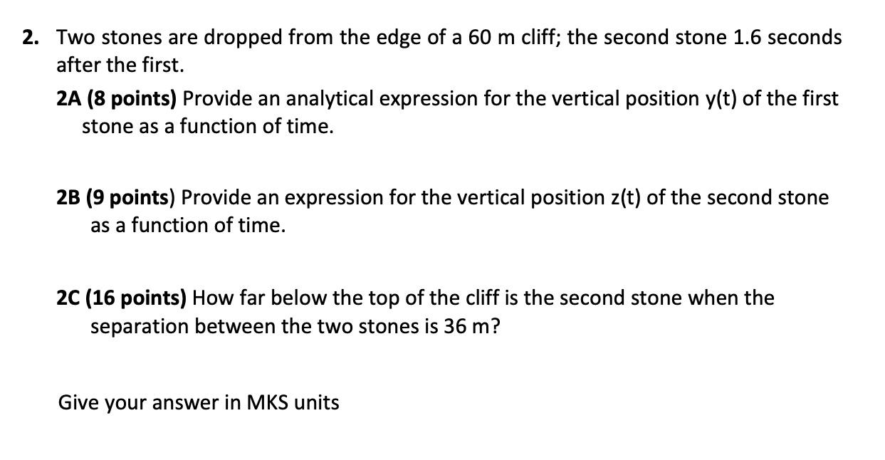 Solved 2. Two stones are dropped from the edge of a 60 m | Chegg.com