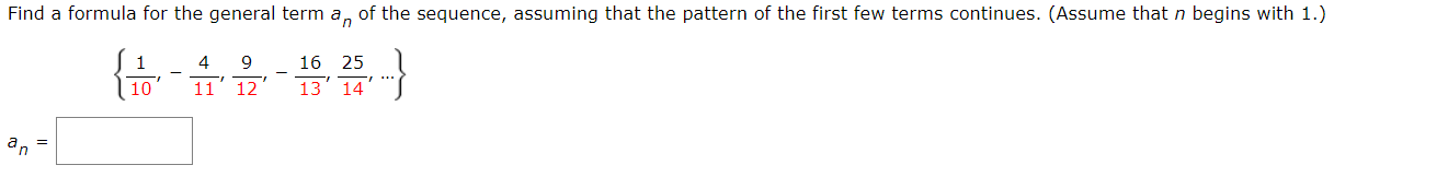 Solved Find a formula for the general term an ﻿of the | Chegg.com
