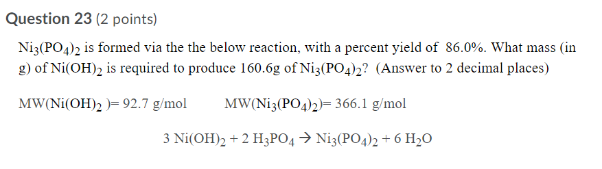 Solved Question 23 (2 points) Niz(PO4)2 is formed via the | Chegg.com