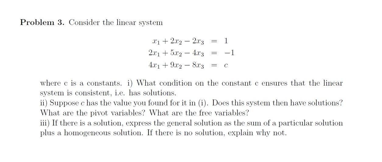 Solved Problem 3. Consider the linear system | Chegg.com