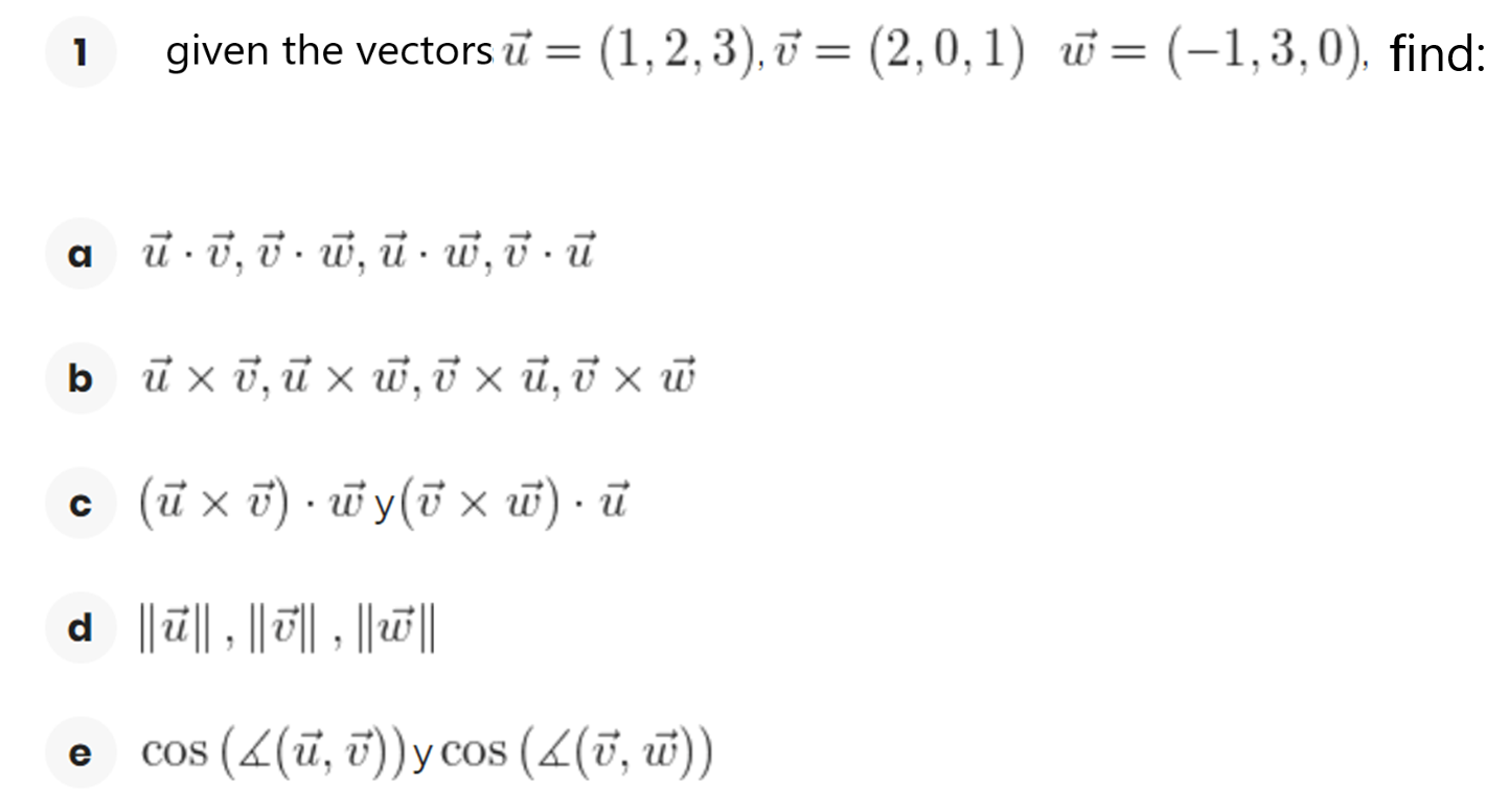 Solved given the vectors u=(1,2,3),v=(2,0,1)w=(−1,3,0), | Chegg.com