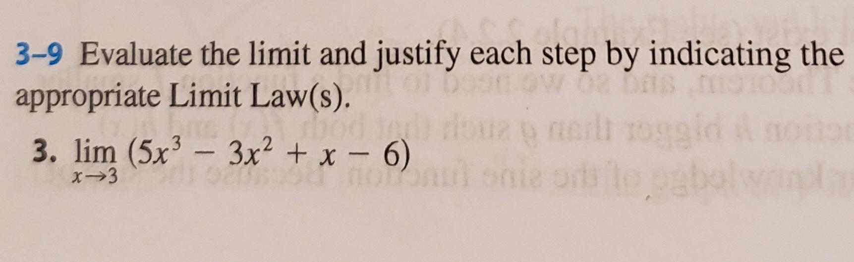 Solved 3-9 Evaluate the limit and justify each step by | Chegg.com