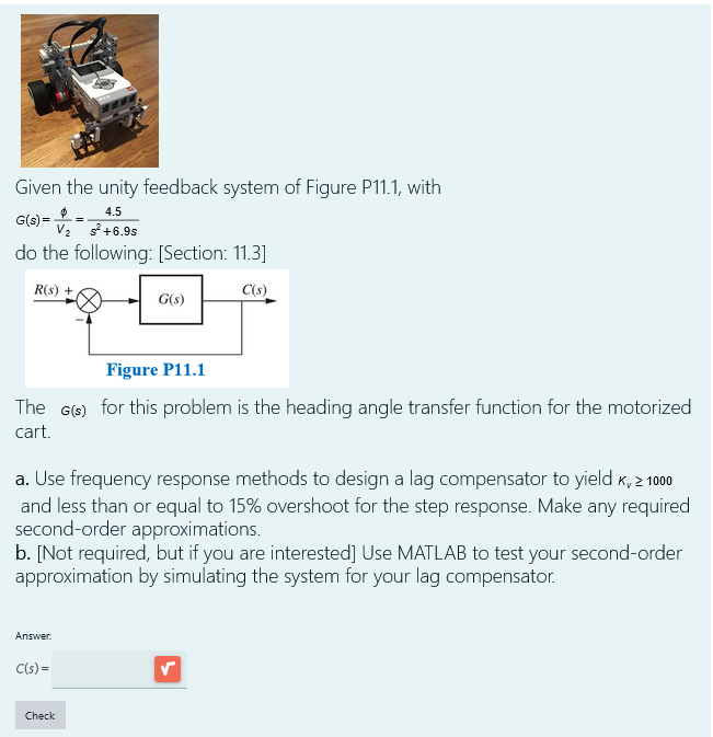 Solved Given the unity feedback system of Figure P11.1, | Chegg.com
