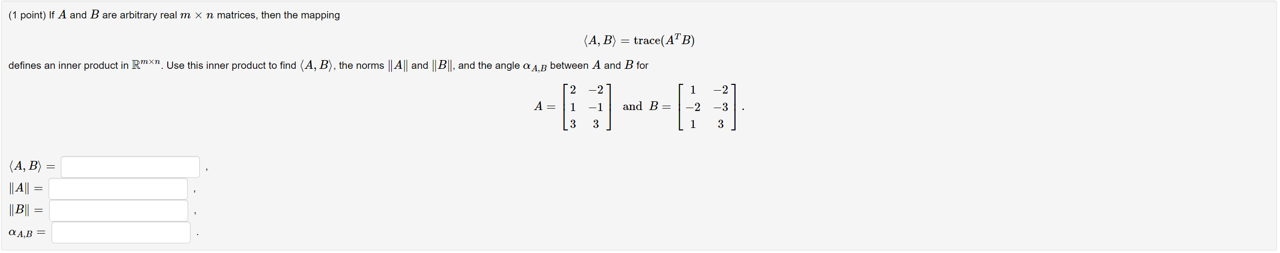 Solved (1 point) If A and B are arbitrary real m x n | Chegg.com