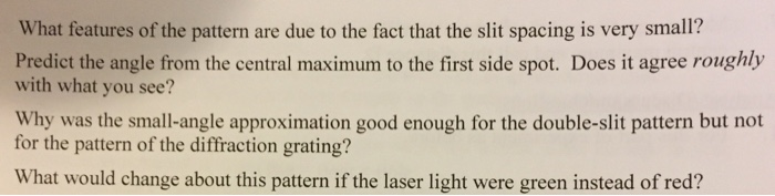Solved C. The Diffraction Grating. Here we will observe | Chegg.com