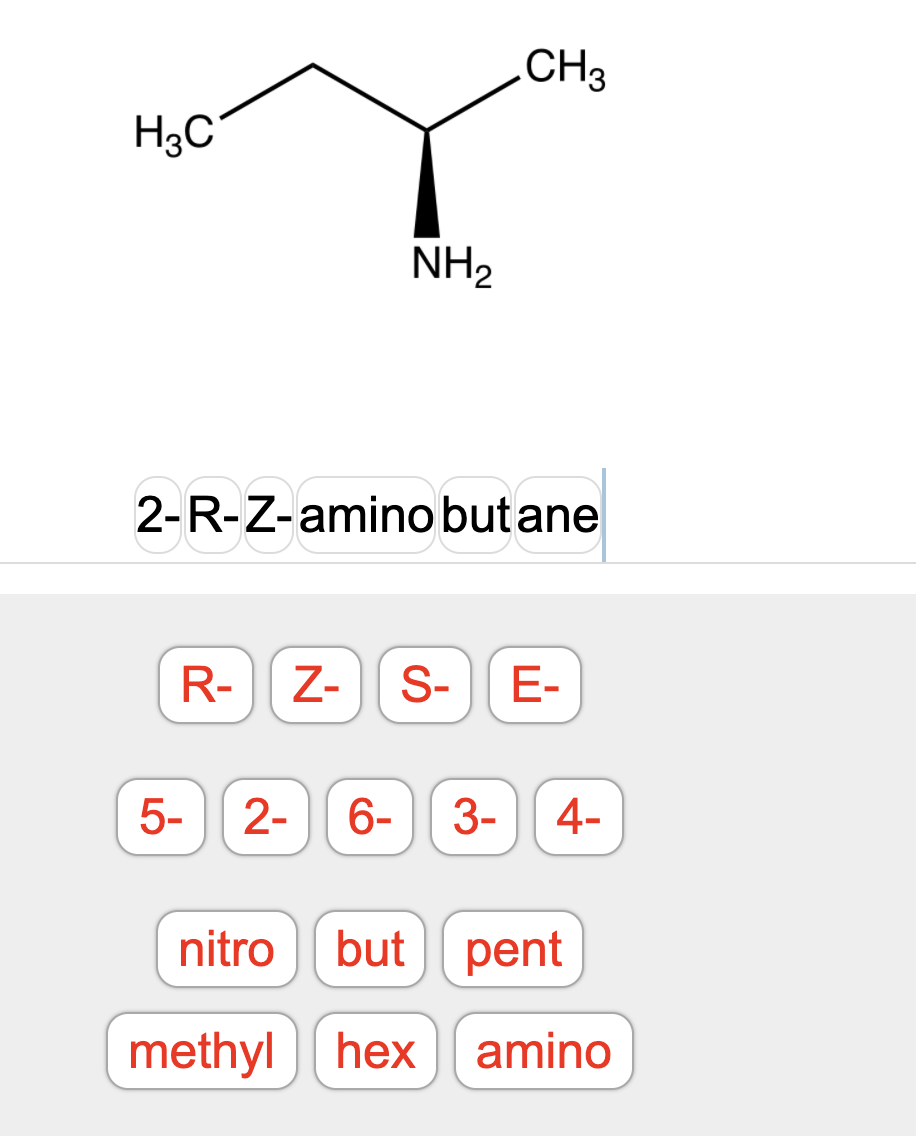 Solved CI CH2-CH2 CH2-CH3 NH2 CH3 H3C CH3 S- E. Z- R- 5- | Chegg.com